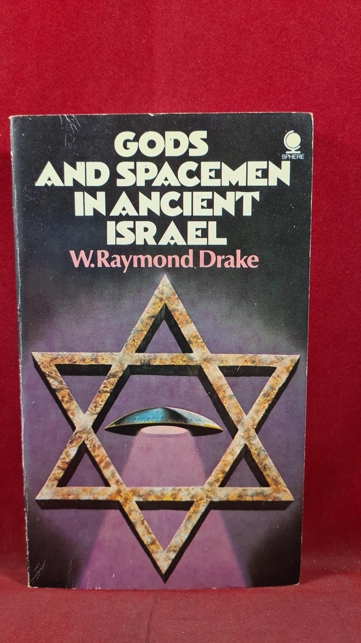 W Raymond Drake - Gods & Spacemen in Ancient Israel, Sphere, 1976, Pap ...