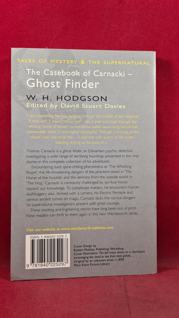 W H Hodgson - The Casebook of Carnacki - Ghost Finder, Wordsworth, 200 ...