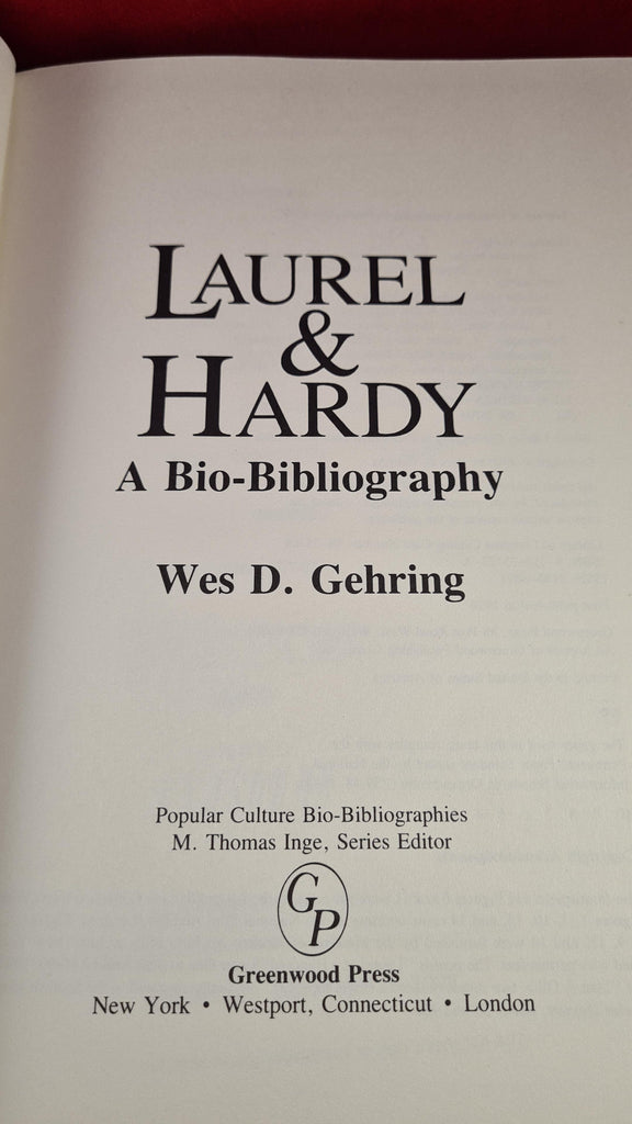Wes D Gehring - Laurel & Hardy A Bio-Bibliography, Greenwood, 1990, Fi ...