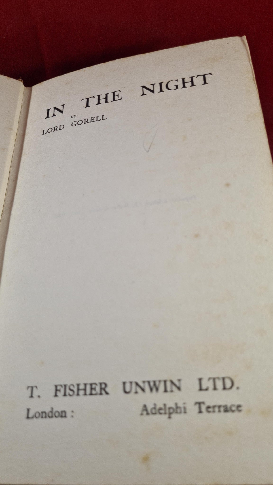 Lord Gorell - In The Night, T Fisher Unwin, 1925 – Richard Dalby's Library