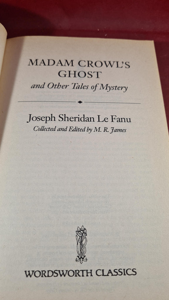 J S Le Fanu - Madam Crowl's Ghost & other stories, Wordsworth, 1994, P ...