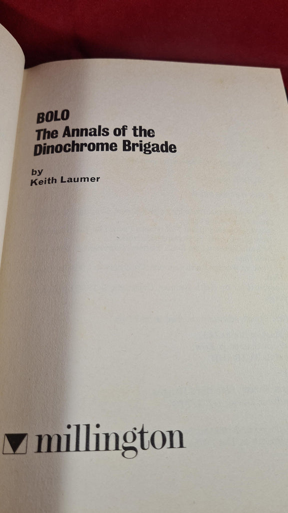 Keith Laumer - Bolo The Annals of the Dinochrome Brigade, Millington ...