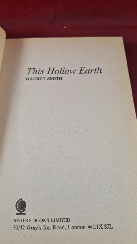 Warren Smith - This Hollow Earth, Sphere Books, 1977, Paperbacks ...
