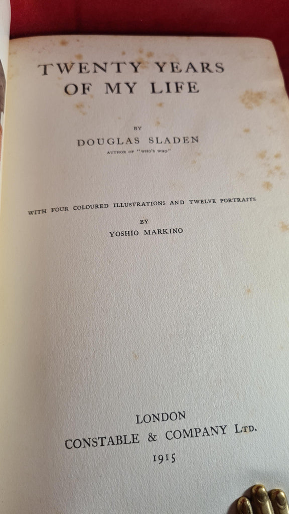 Douglas Sladen - Twenty Years of My Life, Constable, 1915, Signed, Ins ...