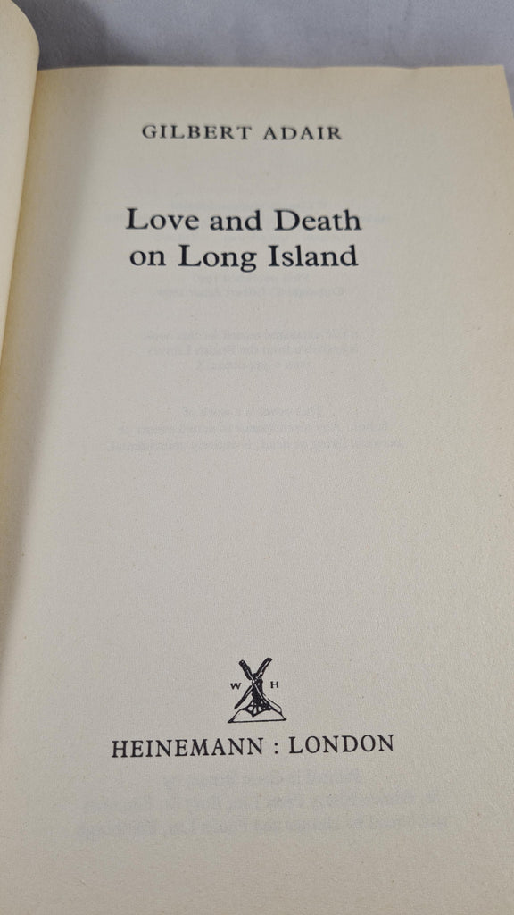 Gilbert Adair - Love and Death on Long Island, Heinemann, 1990, 1st Ed ...