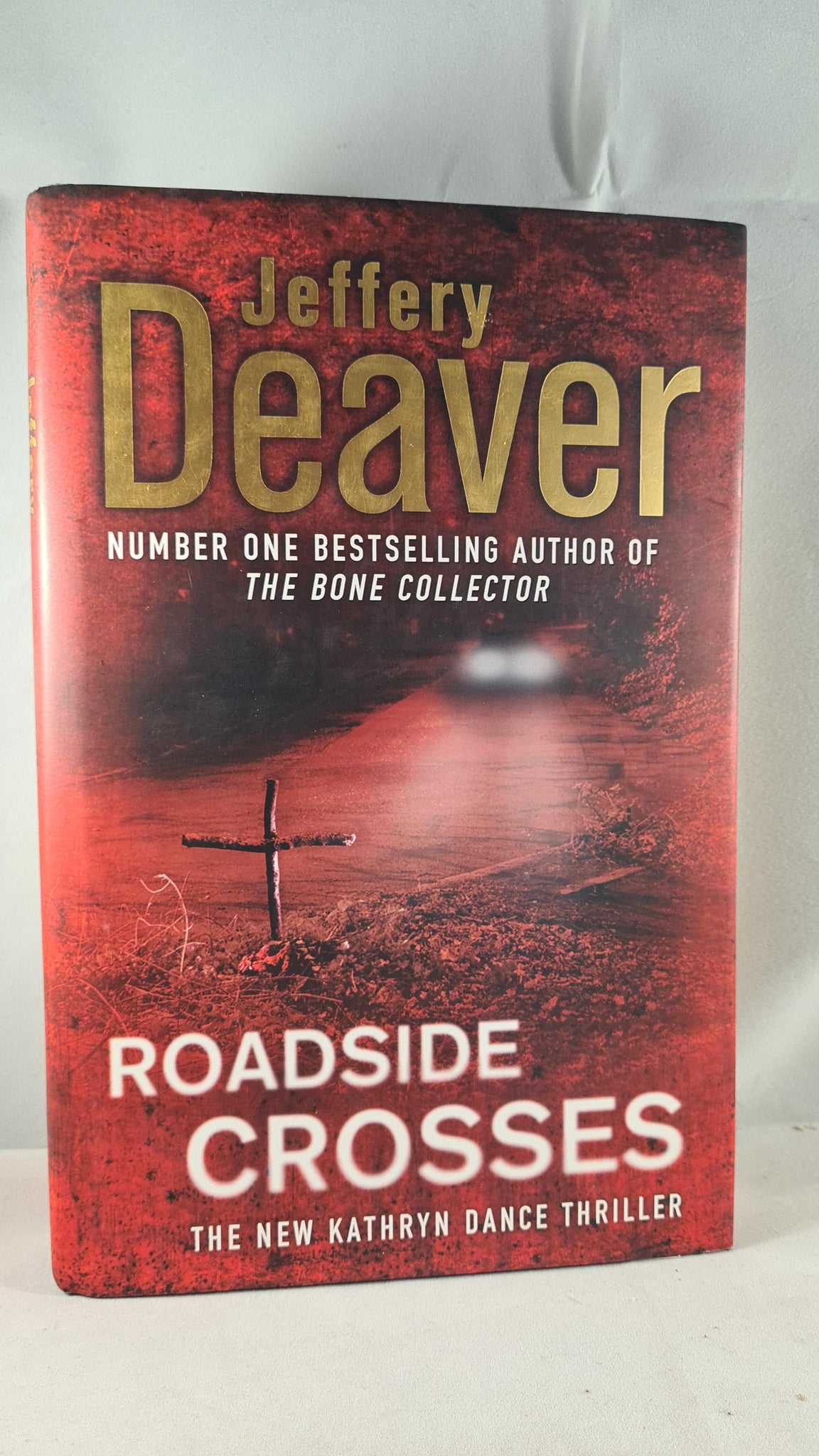 Jeffery Deaver - Roadside Crosses, Hodder, 2009, Inscribed, Signed ...