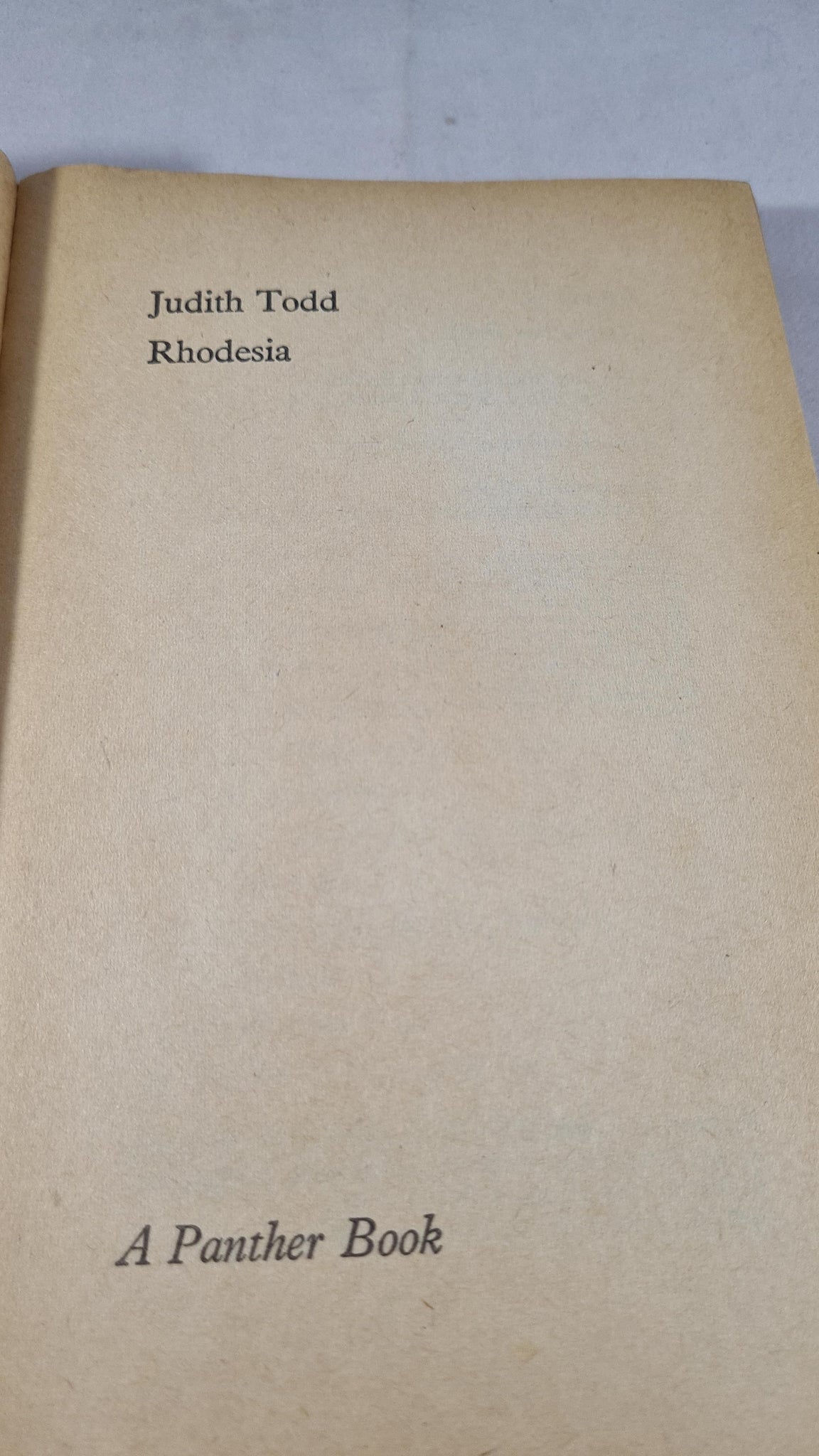 Judith Todd - Rhodesia, Panther, 1967, Paperbacks – Richard Dalby's Library