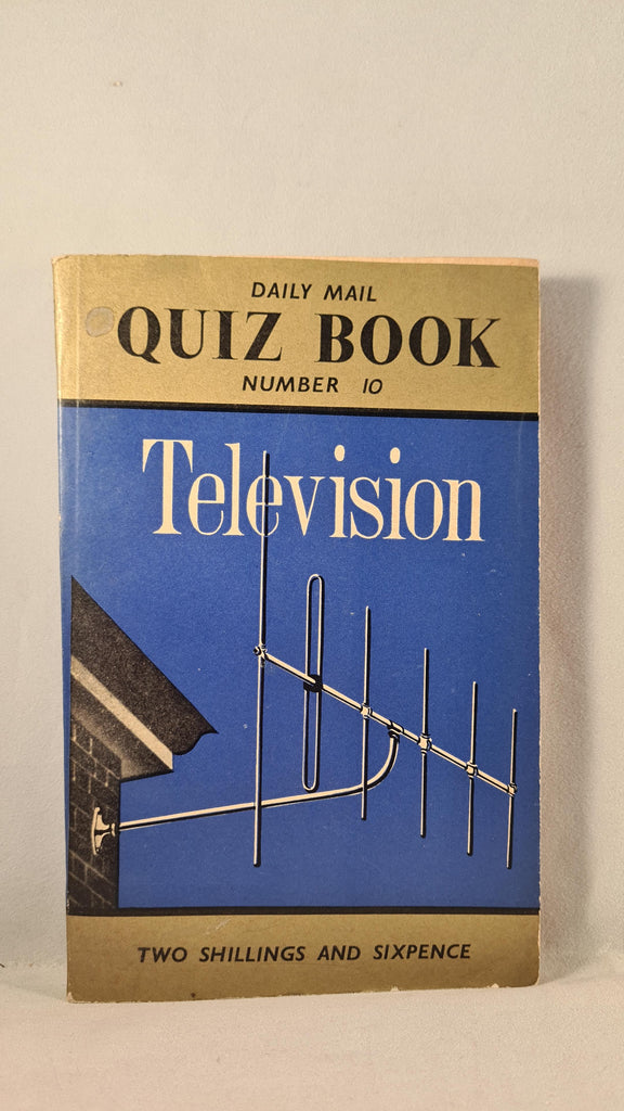 Daily Mail Quiz Book Number 10 - Television, 1957, Paperbacks – Richard ...