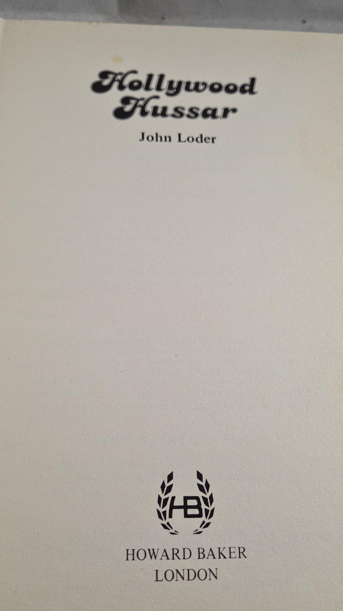 John Loder - Hollywood Hussar, Howard Baker, 1977 – Richard Dalby's Library