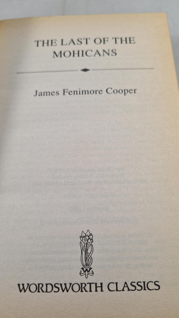 J Fenimore Cooper - The Last of the Mohicans, Wordsworth, 1992, Paperb ...