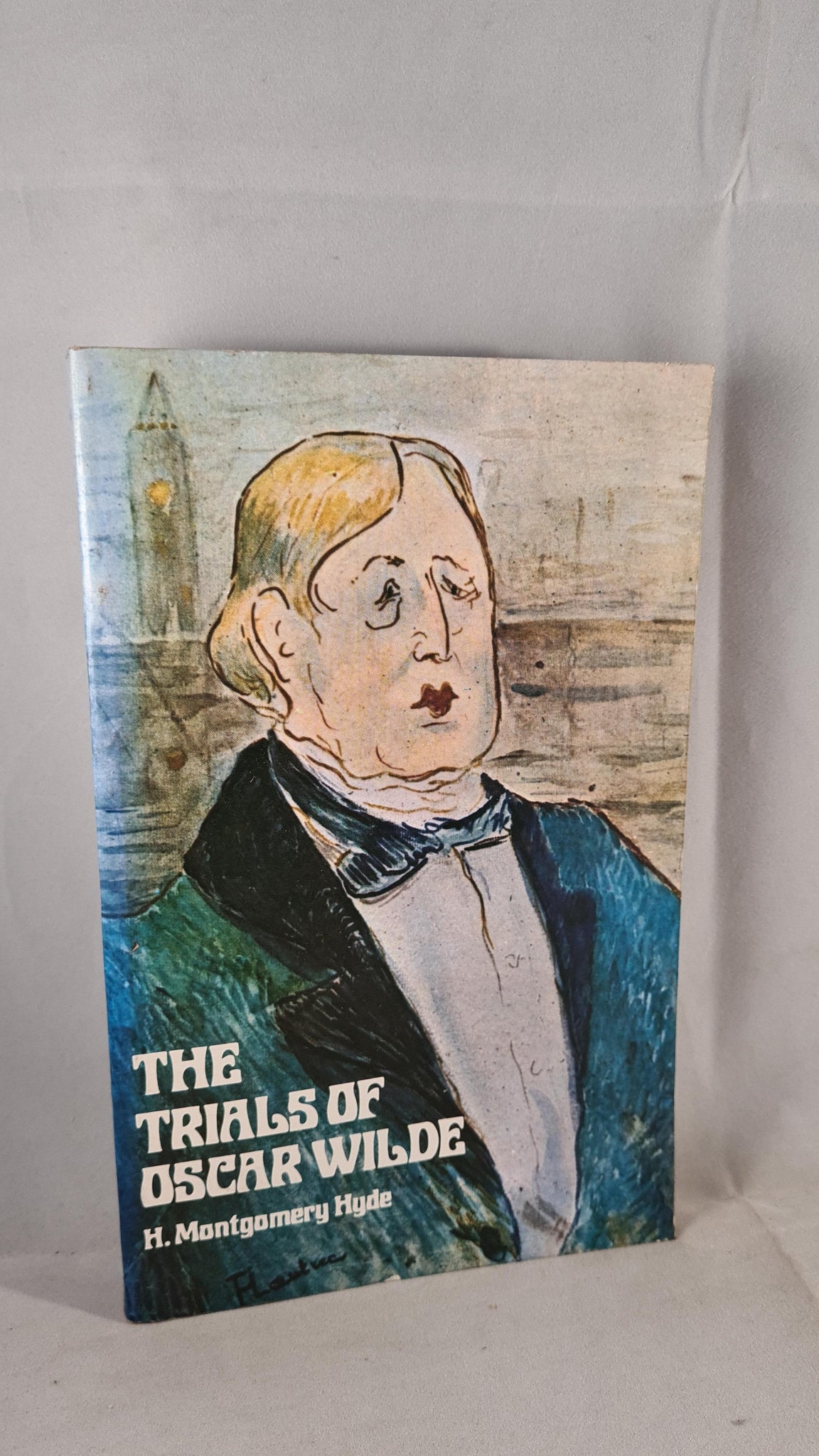 H Montgomery Hyde - The Trials of Oscar Wilde, Dover, 1973, Paperbacks ...