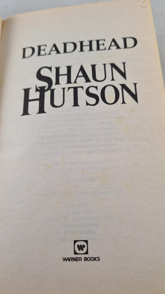 Shaun Hutson - Deadhead, Warner Books, 1999, Paperbacks – Richard Dalby ...