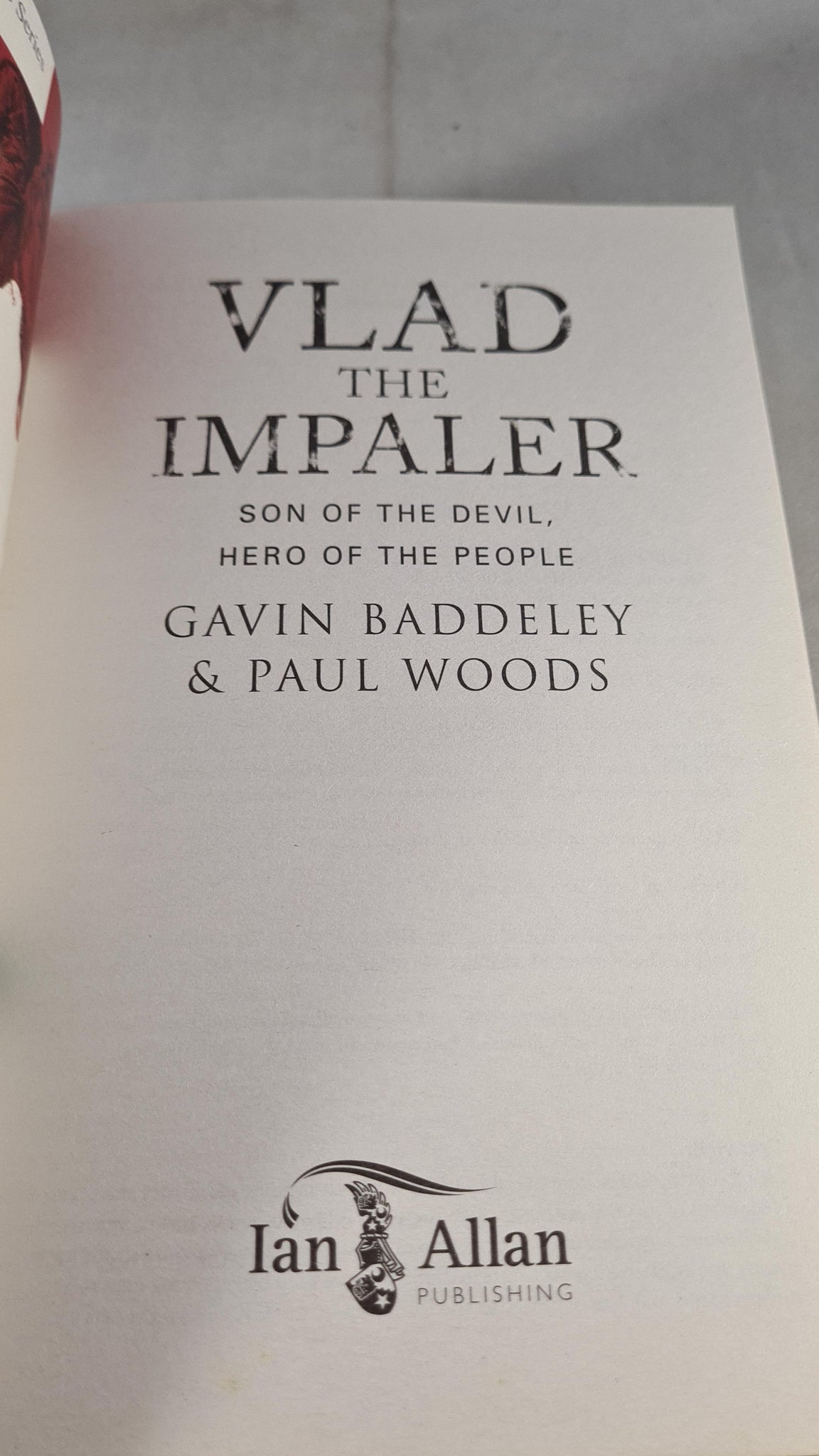 Gavin Baddeley & Paul Woods - Vlad The Impaler, Ian Allan, 2010, Paper ...