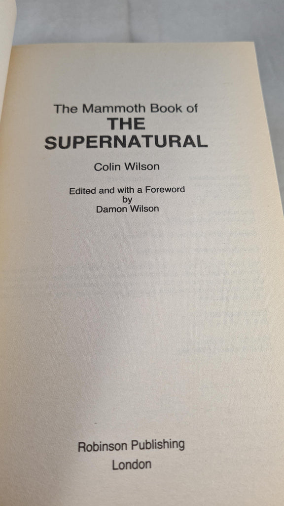 Colin Wilson -Mammoth Book of The Supernatural, Robinson, 1991, 1st Ed ...