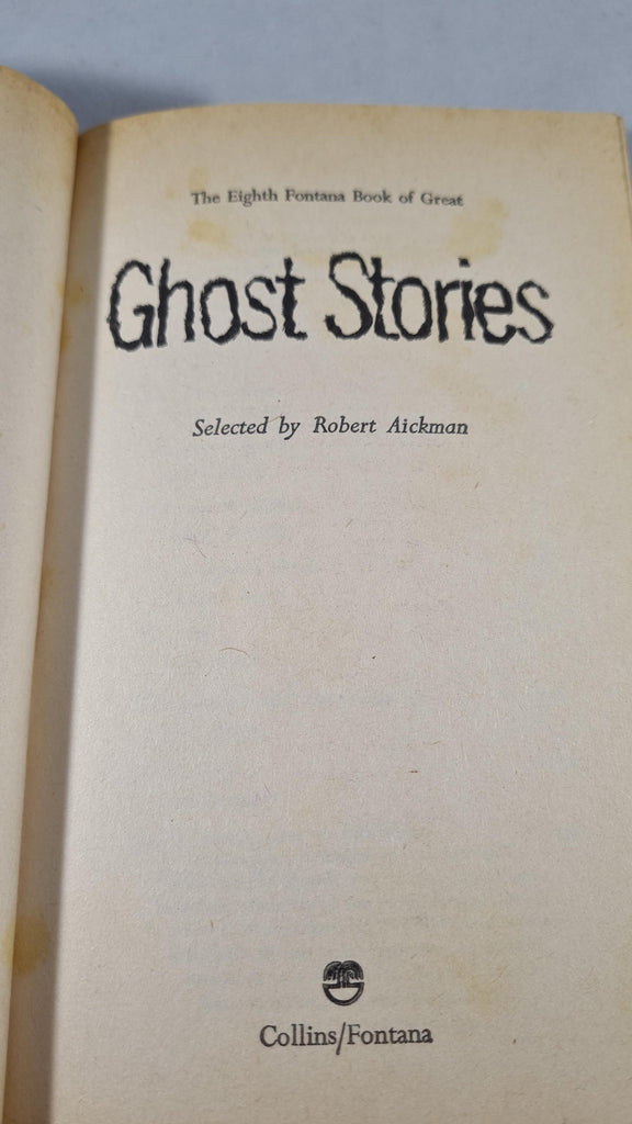 Robert Aickman - The 8th Fontana Book of Great Ghost Stories, 1972, Pa ...