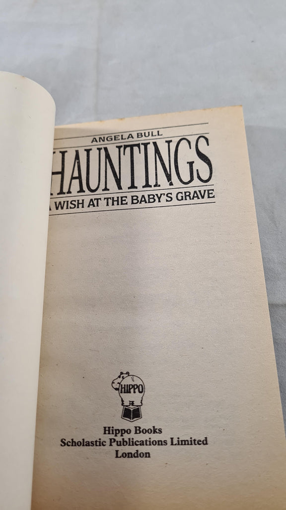 Angela Bull - Hauntings, A Wish At The Baby's Grave, Hippo Books, 1988 ...
