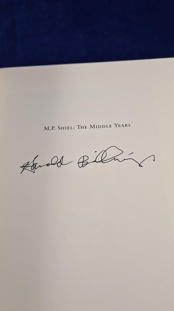 Harold Billings - M P Shiel The Middle Years, Roger Beacham, 2010, Sig ...