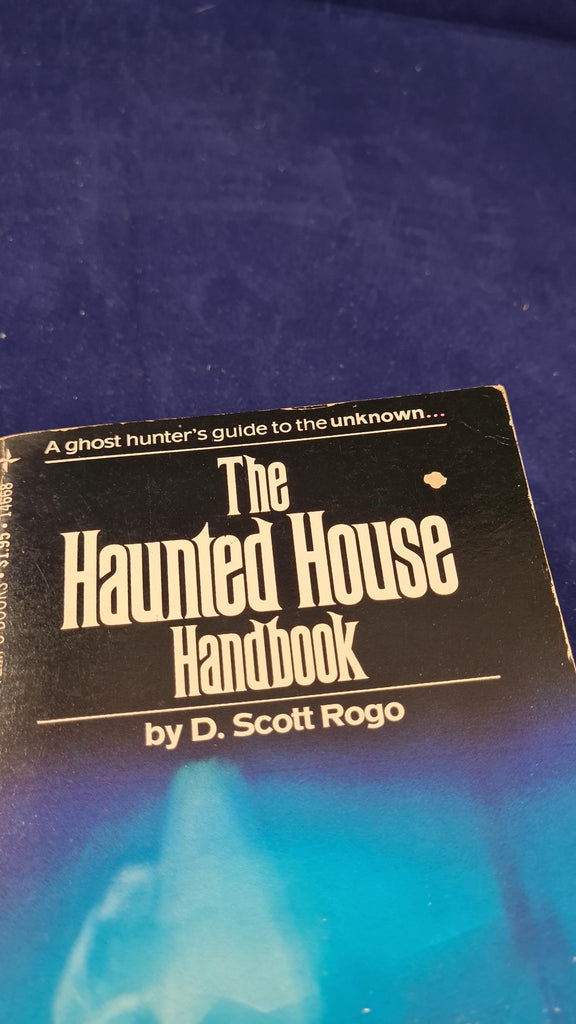 D Scott Rogo - The Haunted House Handbook, Tempo Books, 1978, Paperbac – Richard Dalby's Library