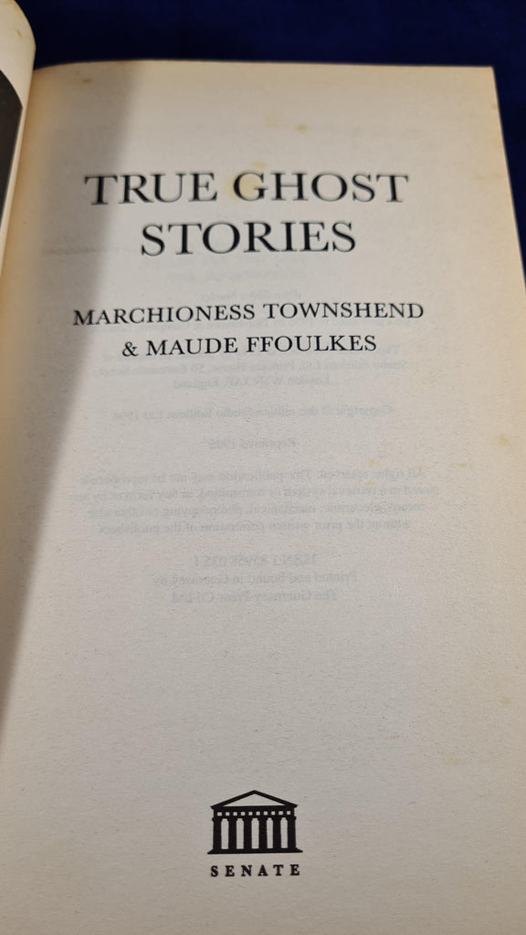 Marchioness Townshend & Maude Ffoulkes - True Ghost Stories, Senate, 1 ...