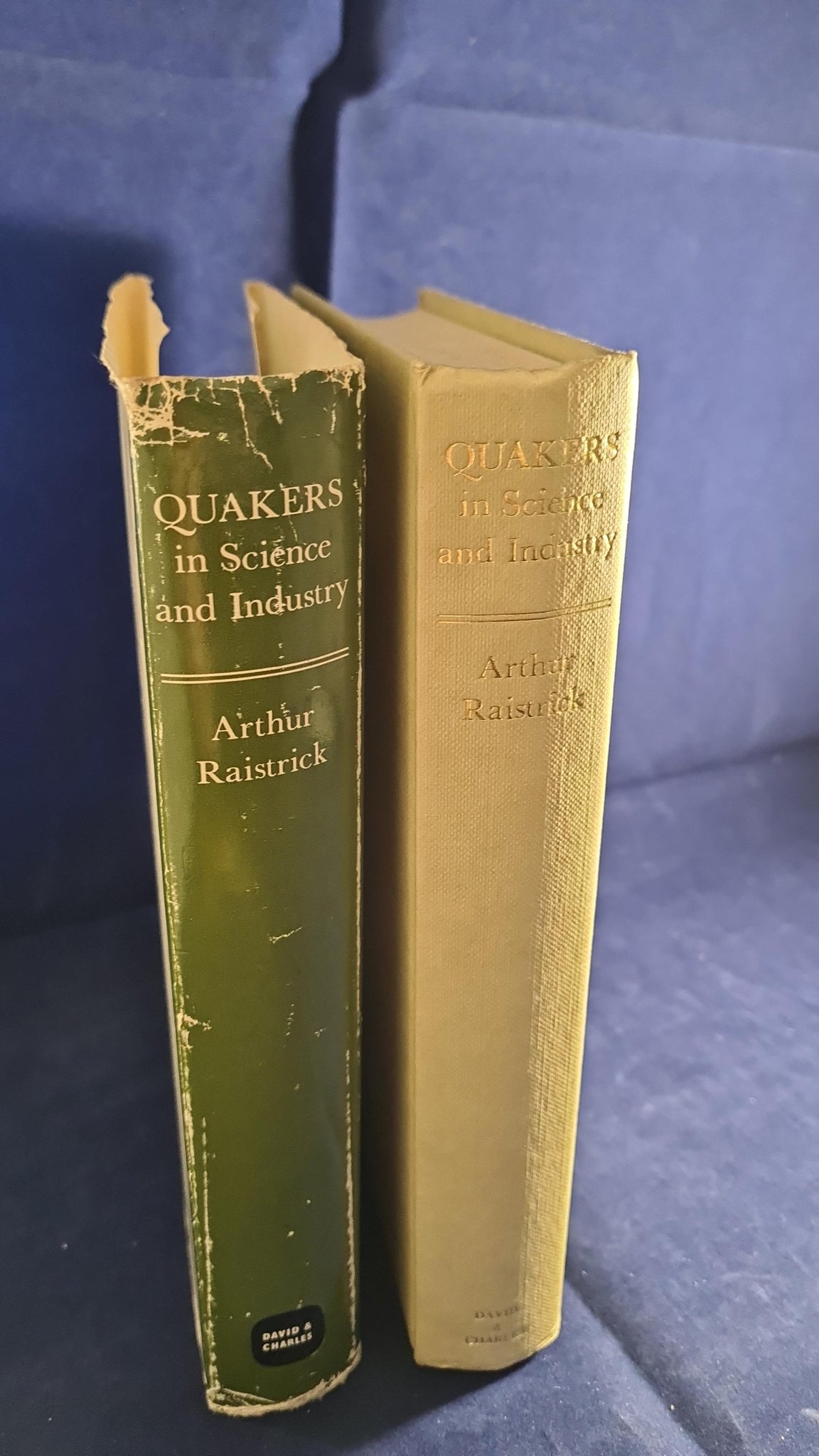 Arthur Raistrick - Quakers in Science & Industry, David & Charles, 195 ...