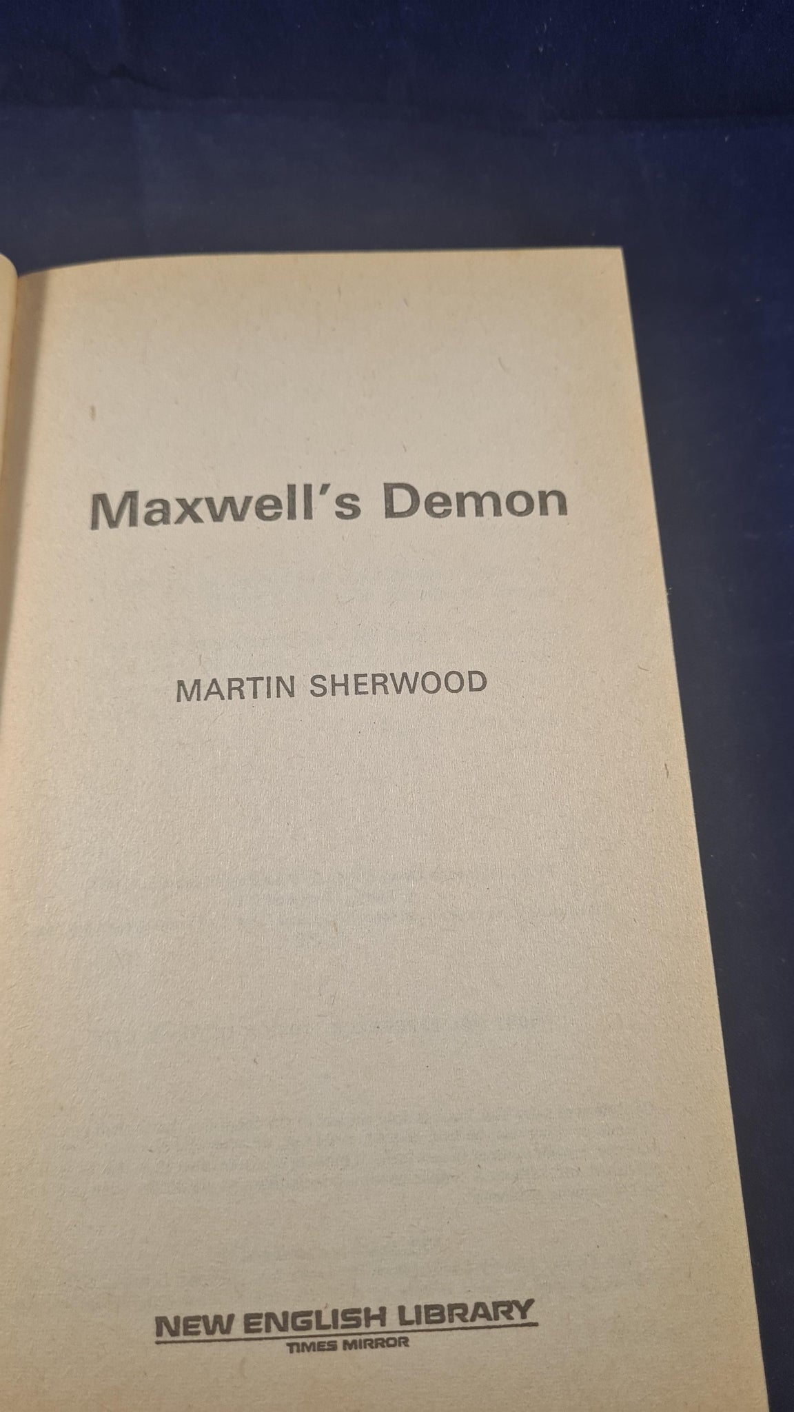 Martin Sherwood - Maxwell's Demon, New English, 1977, Paperbacks – Richard Dalby's Library