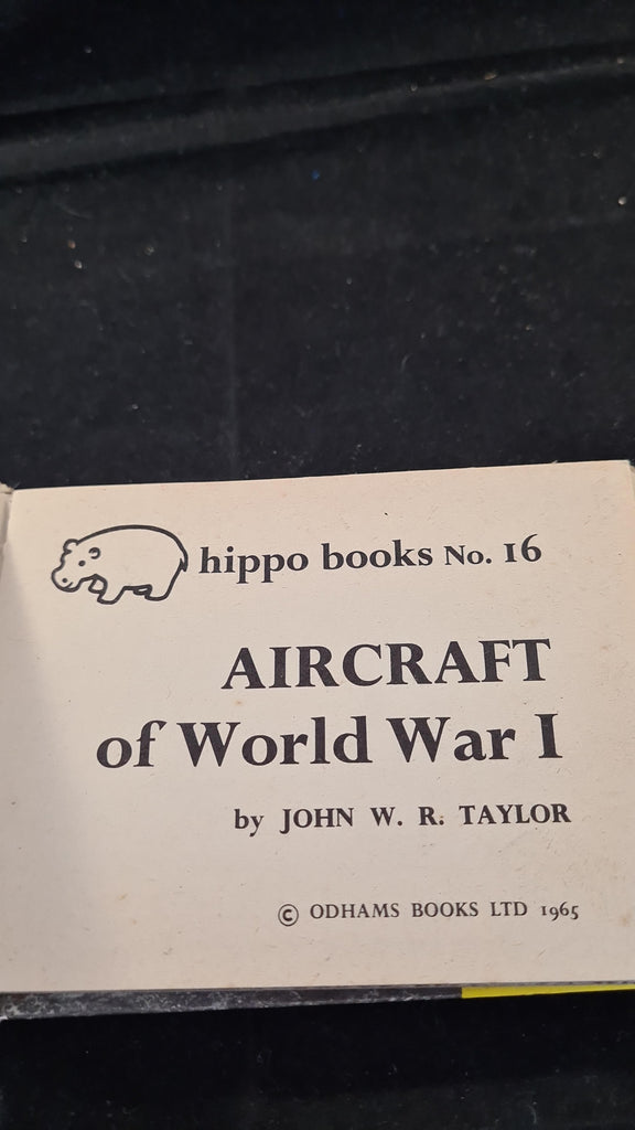 John W R Taylor - Aircraft of World War 1, Odhams Books, 1966 – Richard ...