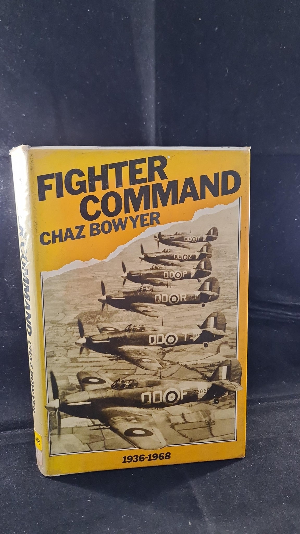 Chaz Bowyer - Fighter Command 1936-1968, J M Dent, 1980 – Richard Dalby ...