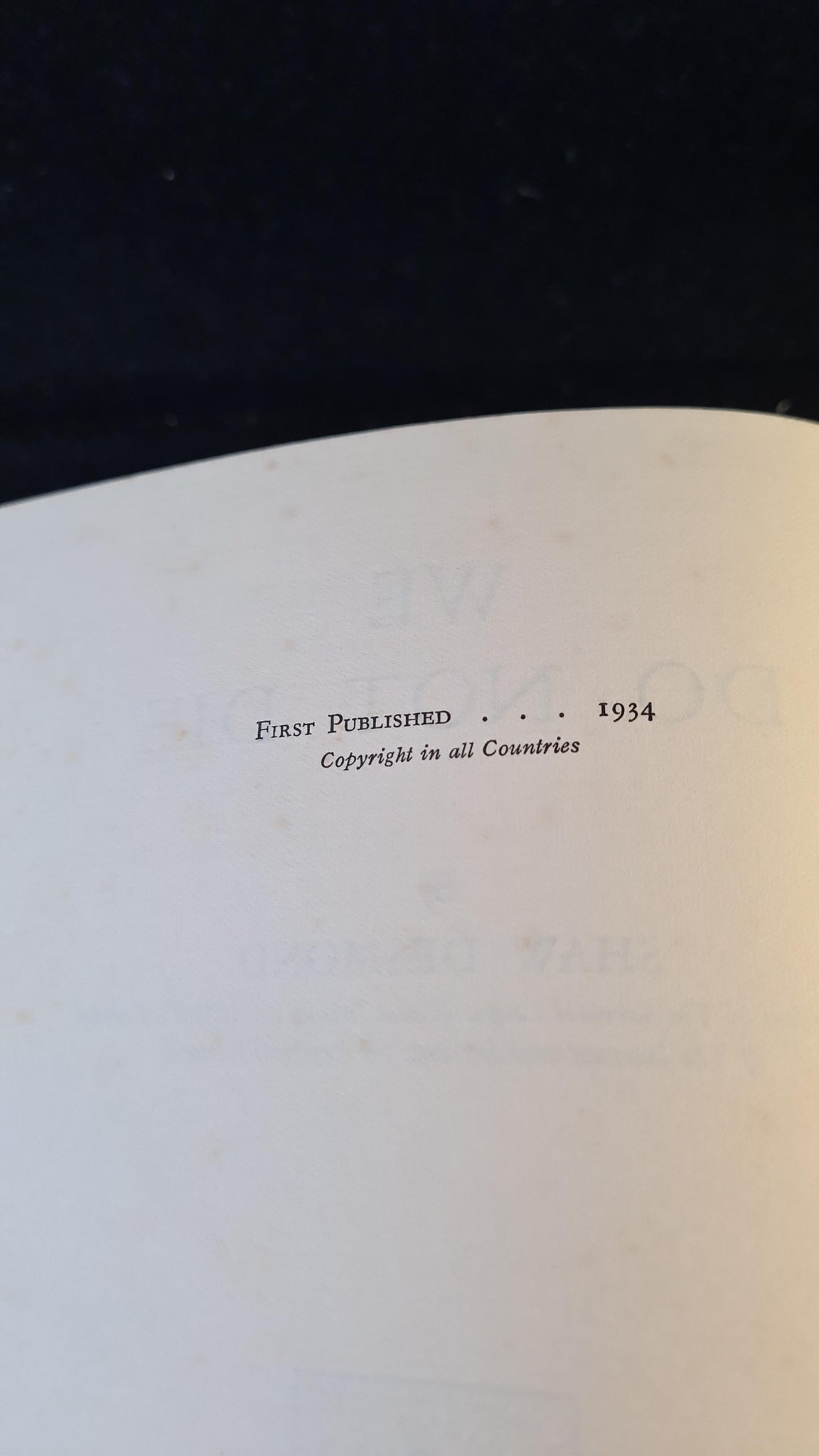 Shaw Desmond - We Do Not Die, Arthur Barker, 1934, Inscribed, Signed ...