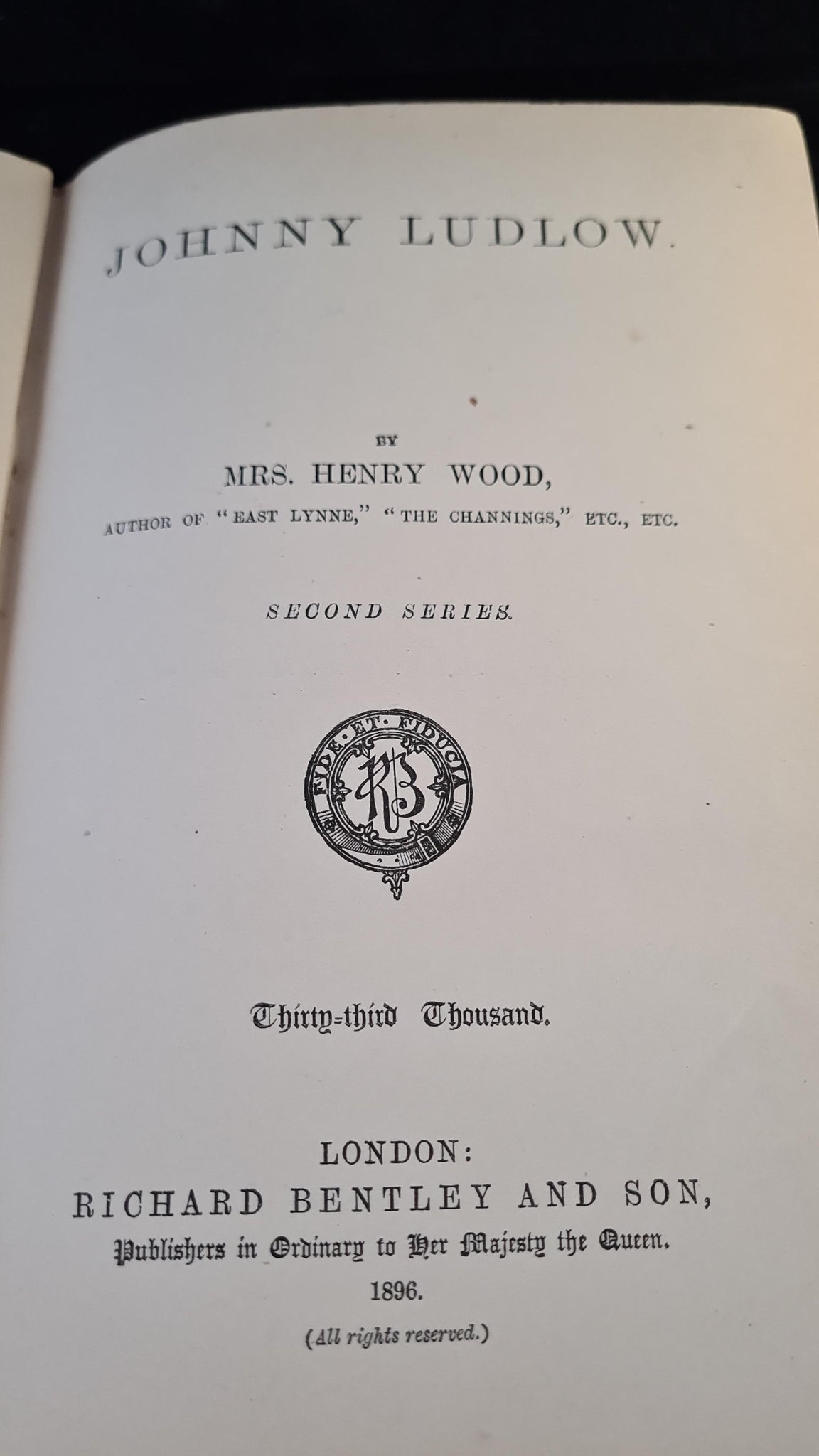 Mrs Henry Wood - Johnny Ludlow Second Series, Richard Bentley, 1896 ...