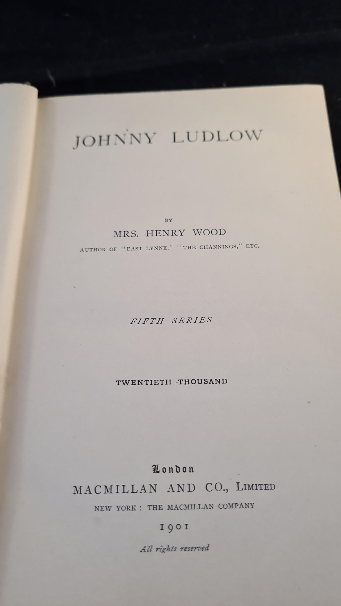 Mrs Henry Wood - Johnny Ludlow Fifth Series, Macmillan, 1901 – Richard ...