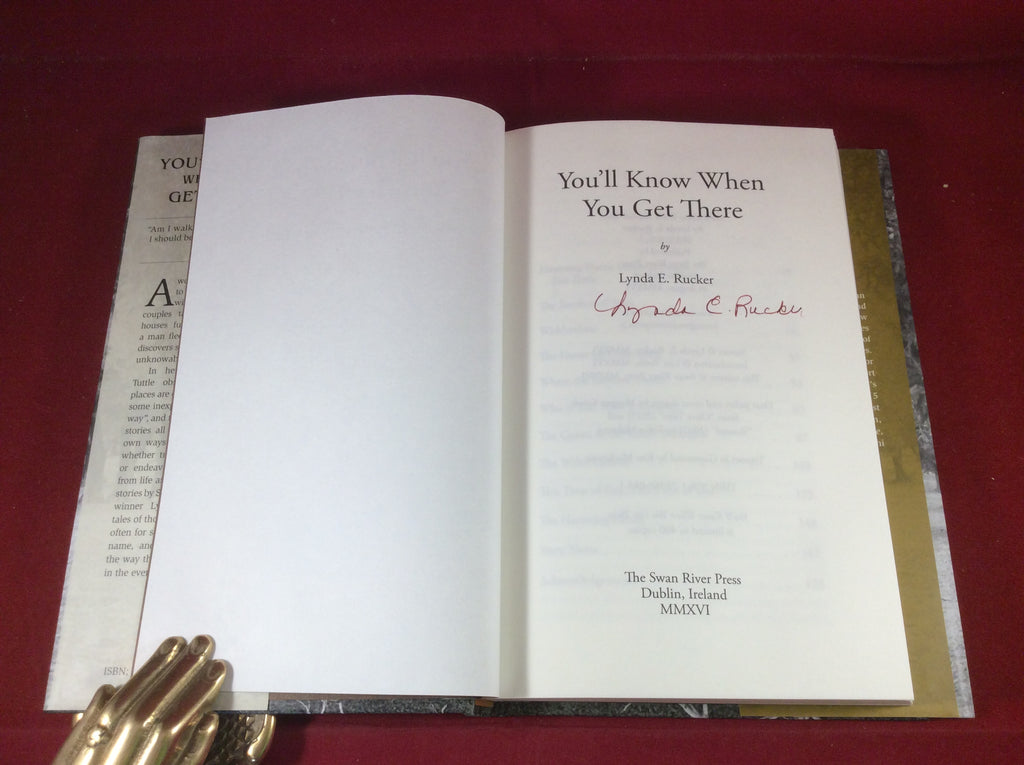 Lynda E. Rucker, You'll Know When You Get There, The Swan River Press ...