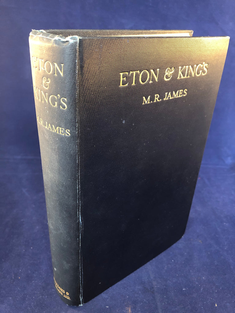 M. R. James - Eton & King’s, Williams & Norgate, 1926, Signed – Richard ...